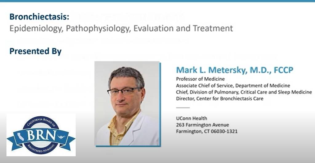 Nursing Bronchiectasis Course 2: Epidemiology, Pathophysiology, Evaluation and Treatment ...